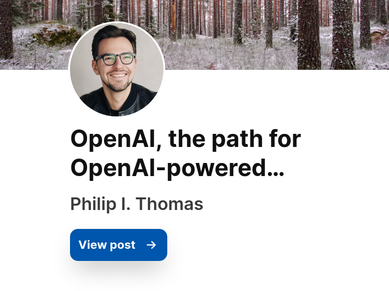OpenAI, the path for OpenAI-powered startups, and - Philip I. Thomas